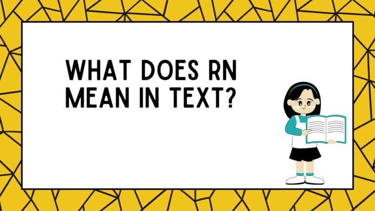 What Does RN Mean in Text? The Real Meaning of “RN” in Chats, Social ...